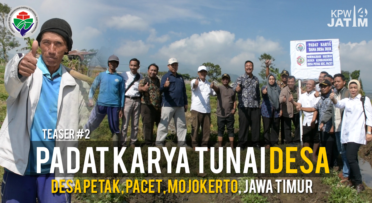 Padat Karya Tunai Desa – Desa Petak, Pacet, Mojokerto, Jawa Timur (Teaser #2) | DESA HEBAT